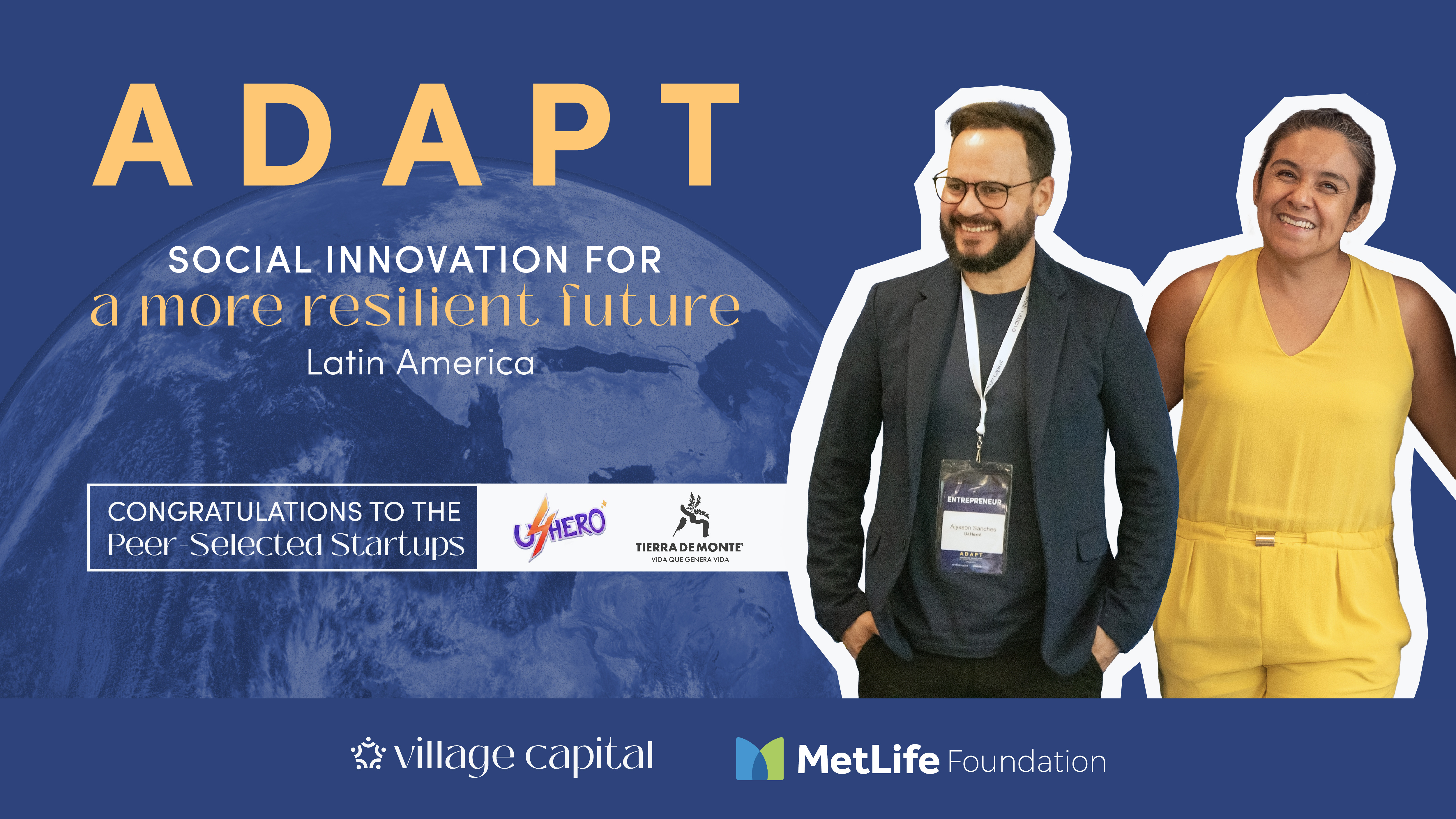 U4Hero y Tierra de Monte fueron seleccionadas por sus pares para recibir una inversión de ADAPT ...